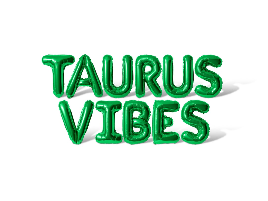 TAURUS VIBES Letter Balloon Banner - 10 Color Options - Birthday Party ...