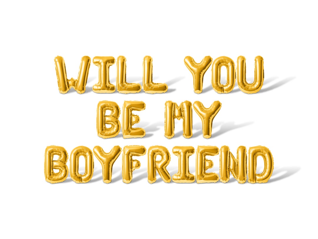 Will You Be My Boyfriend Letter Balloon Banner - 10 Color Options ...