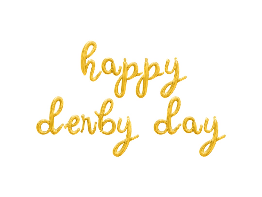HAPPY DERBY DAY Cursive Letter Balloon Banner - Gold, Rose Gold ...