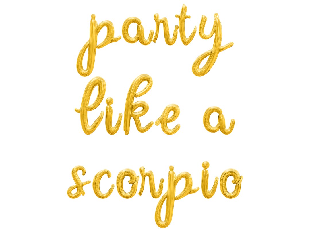 PARTY LIKE A SCORPIO Cursive Letter Balloon Banner - Gold, Rose Gold ...