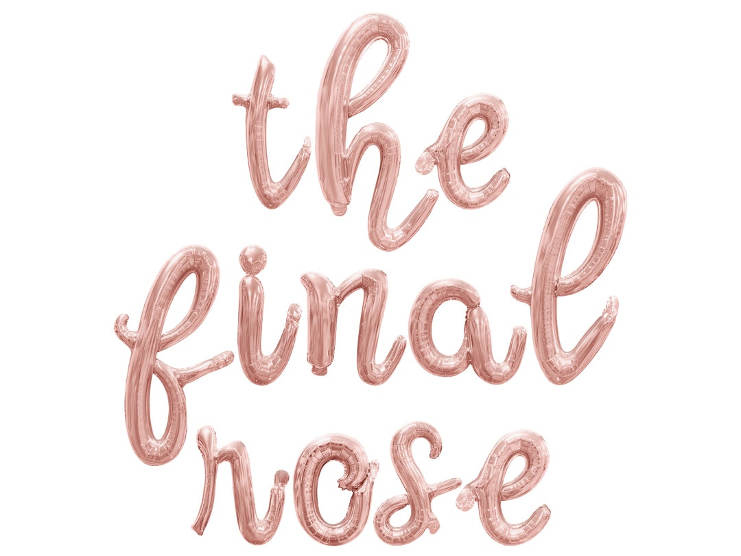 THE FINAL ROSE Cursive Letter Balloon Banner - Gold, Rose Gold & Silver ...