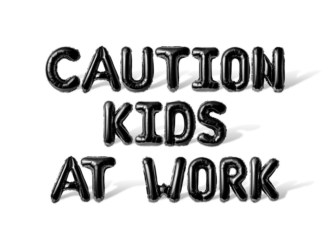 Caution Kids at Work Letter Balloon Banner - 10 Color Options ...