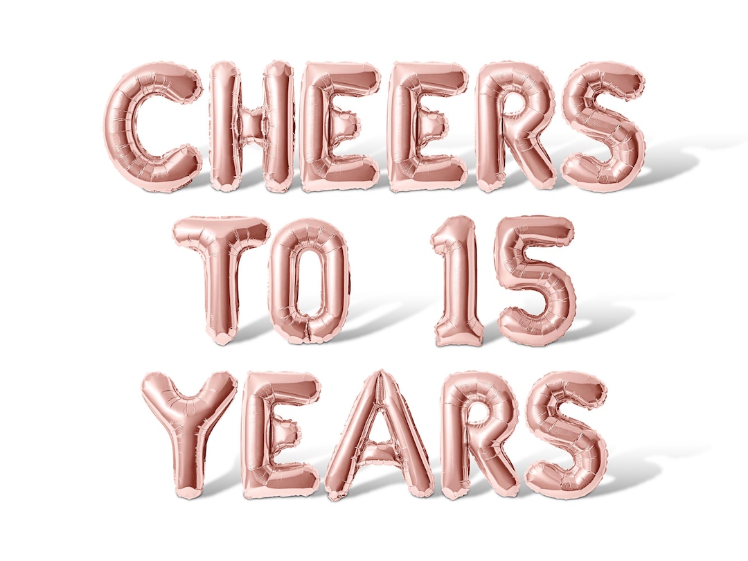 CHEERS TO 15 YEARS Letter Balloon Banner - 10 Color Options - 15th Year ...