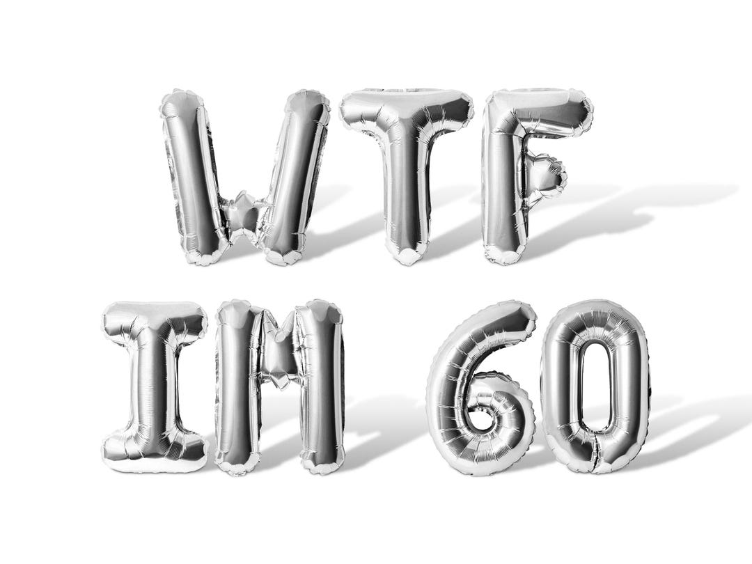 WTF IM 60 Letter & Number Balloon Banner - 10 Color Options - 60th ...