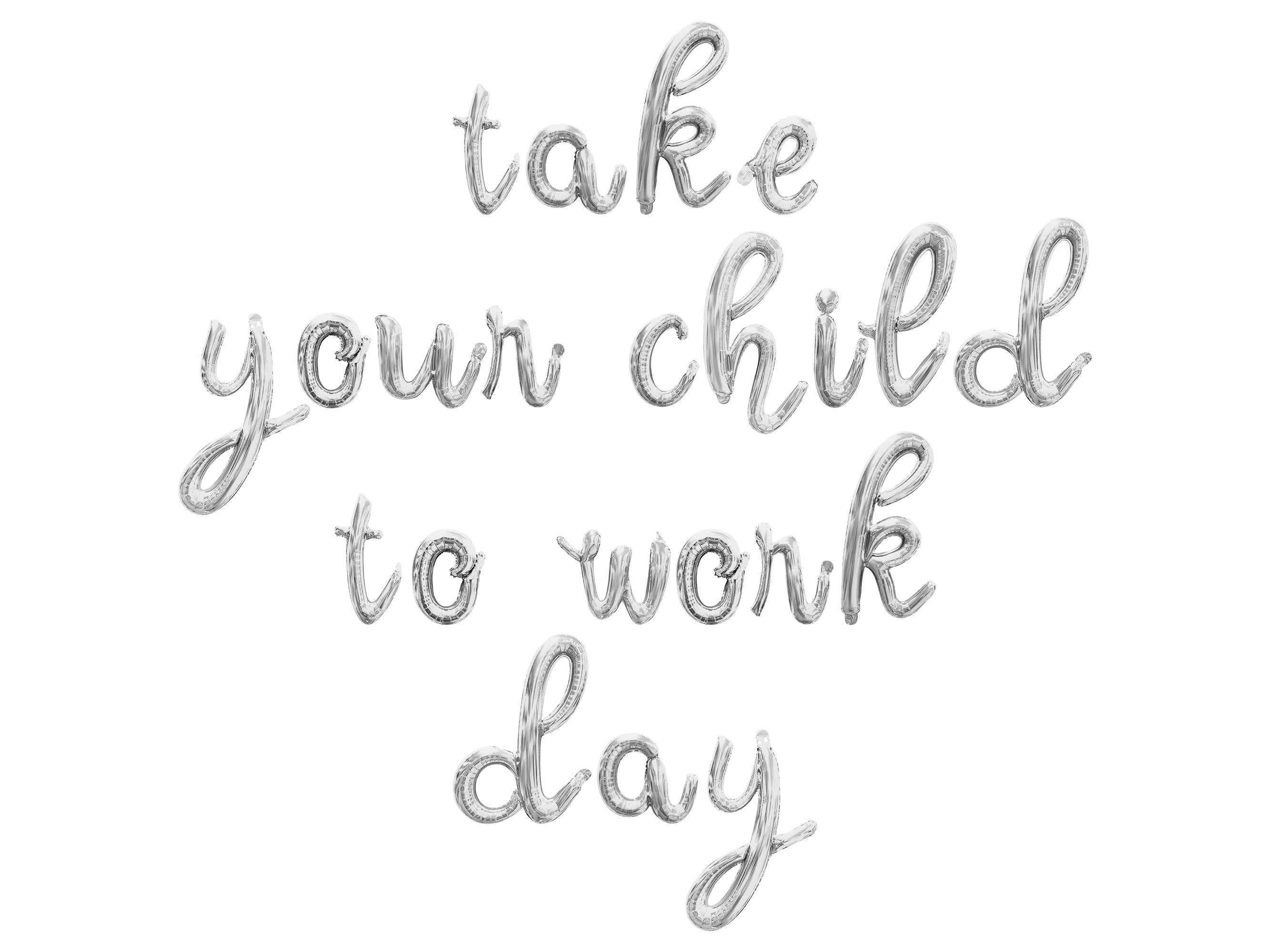Take Your Child to Work Day Cursive Letter Balloon Banner - Gold, Rose ...
