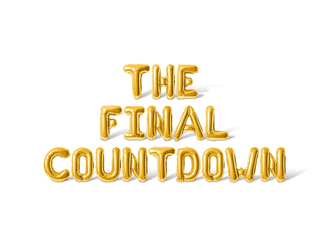 THE FINAL COUNTDOWN Letter Balloon Banner - 10 Color Options ...