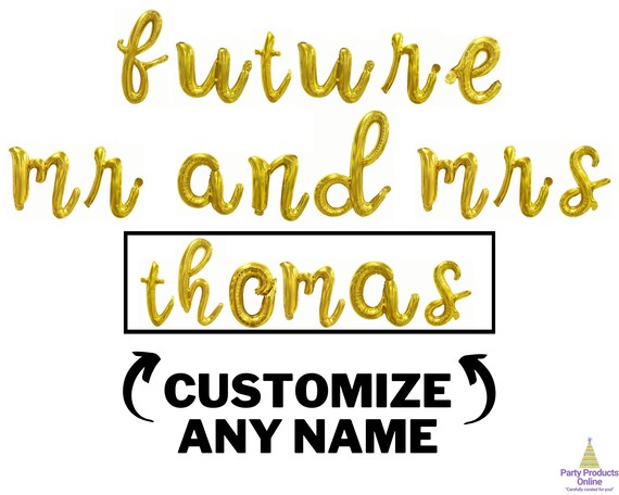 Future Mr And Mrs Cursive Balloon Banner w/ Custom Name Letter | Etsy
