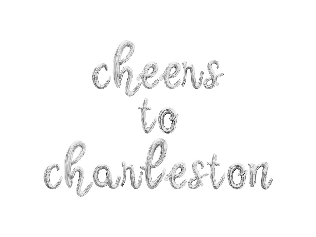 CHEERS TO CHARLESTON Cursive Letter Balloon Banner - Gold, Rose Gold ...