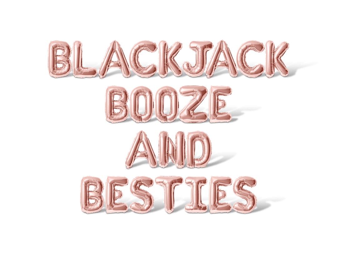 Blackjack Booze and Besties Letter Balloon Banner - 10 Color Options ...