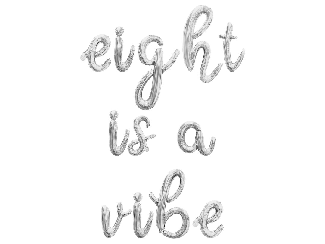 EIGHT IS A VIBE Cursive Script Letter Balloon Banner - Gold, Rose Gold ...