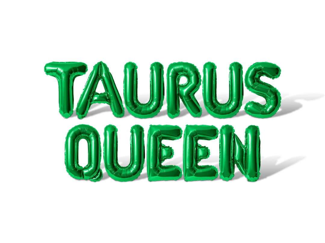 TAURUS QUEEN Letter Balloon Banner - 10 Color Options - Taurus Birthday ...