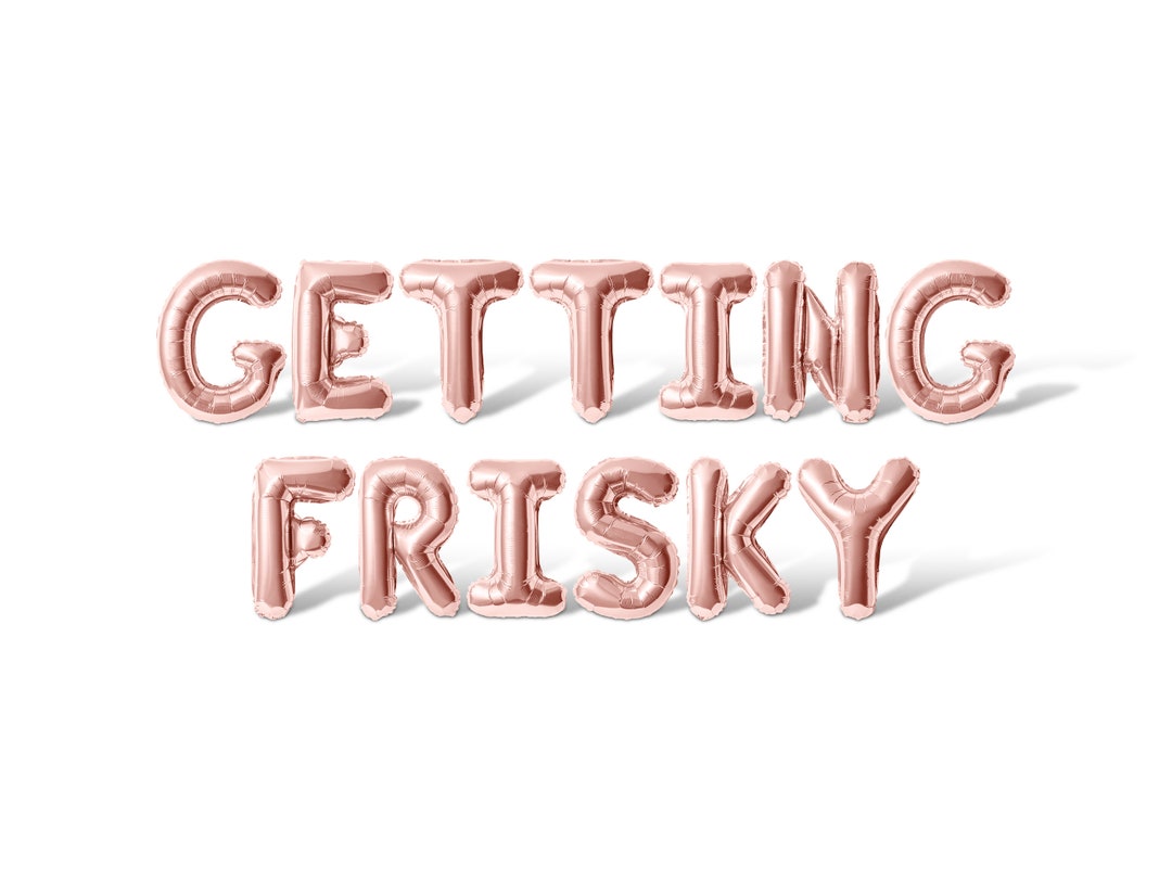 GETTING FRISKY Letter Balloon Banner - 10 Color Options - Bachelorette ...
