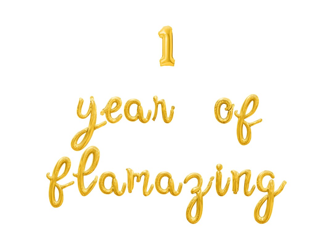 1 YEAR OF FLAMAZING Cursive Letter Balloon Banner - Gold, Rose Gold ...