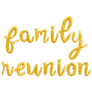 FAMILY REUNION Cursive Script Letter Balloon Banner - Gold, Rose Gold ...
