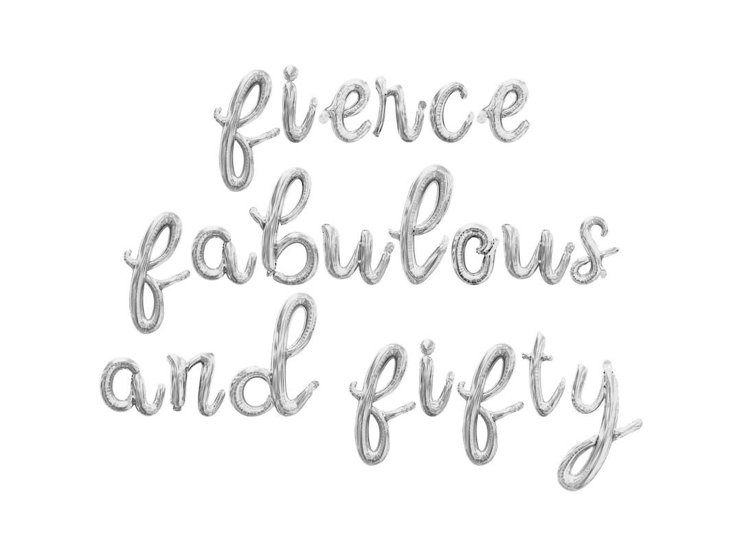 Fierce Fabulous and Fifty Cursive Letter and Number Balloon Banner ...
