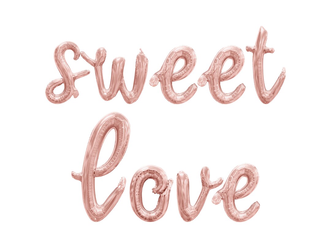 SWEET LOVE Cursive Letter Balloon Banner - Gold, Rose Gold & Silver ...