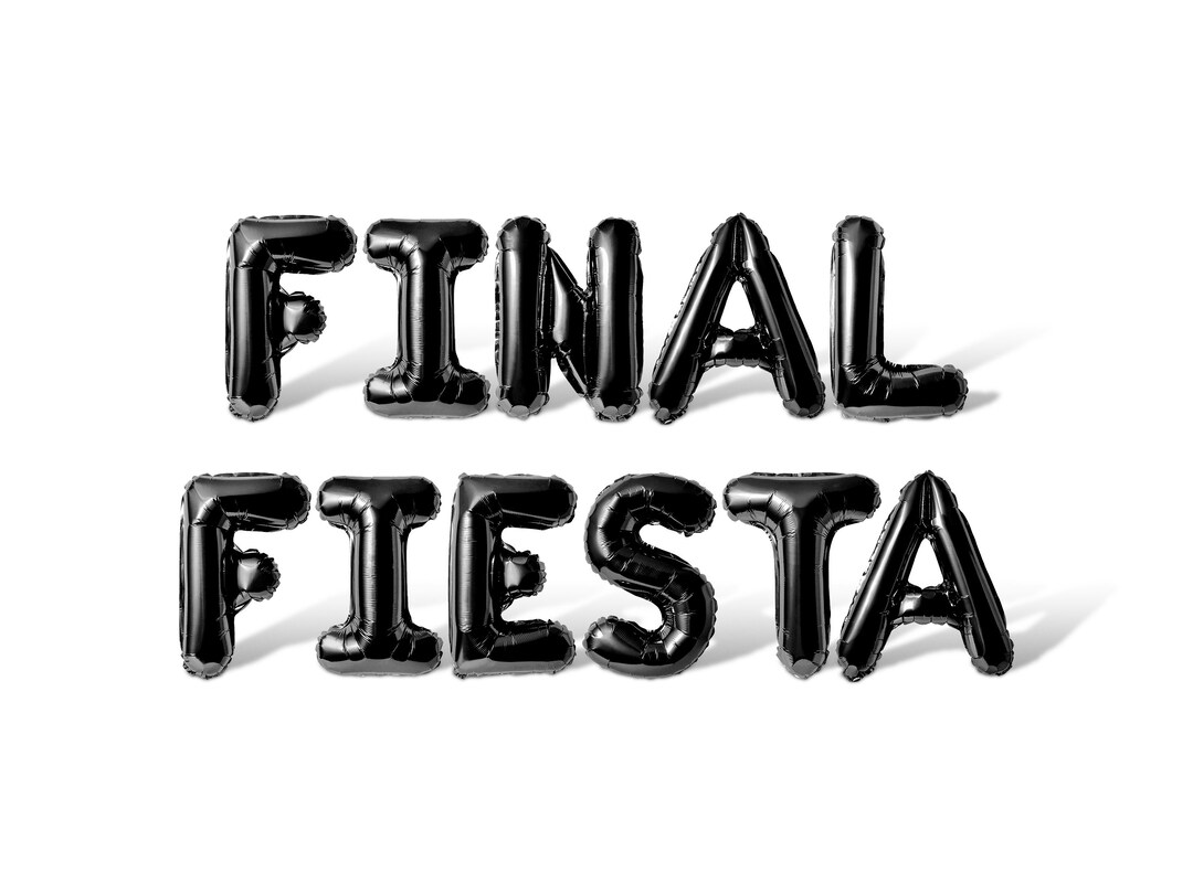 FINAL FIESTA Letter Balloon Banner - 10 Color Options - Bachelor ...