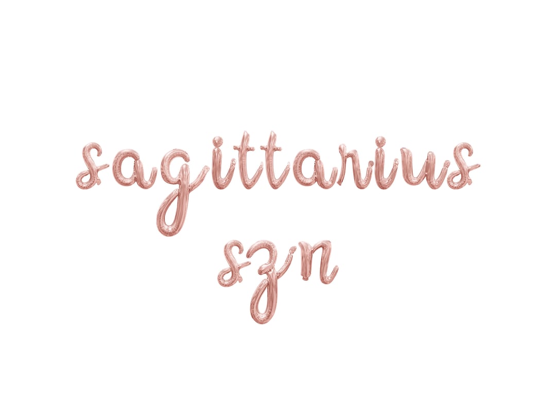 SAGITTARIUS SZN Cursive Script Letter Balloon Banner - Gold, Rose Gold ...