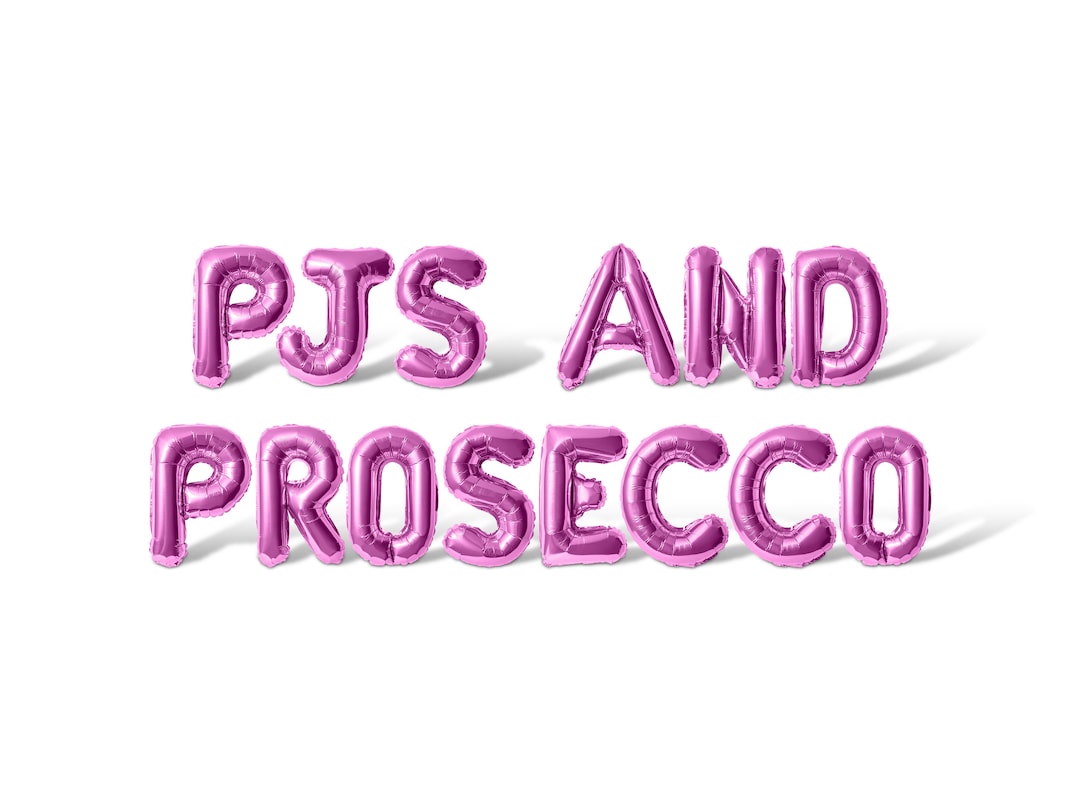 PJS AND PROSECCO Letter Balloon Banner - 10 Color Options ...