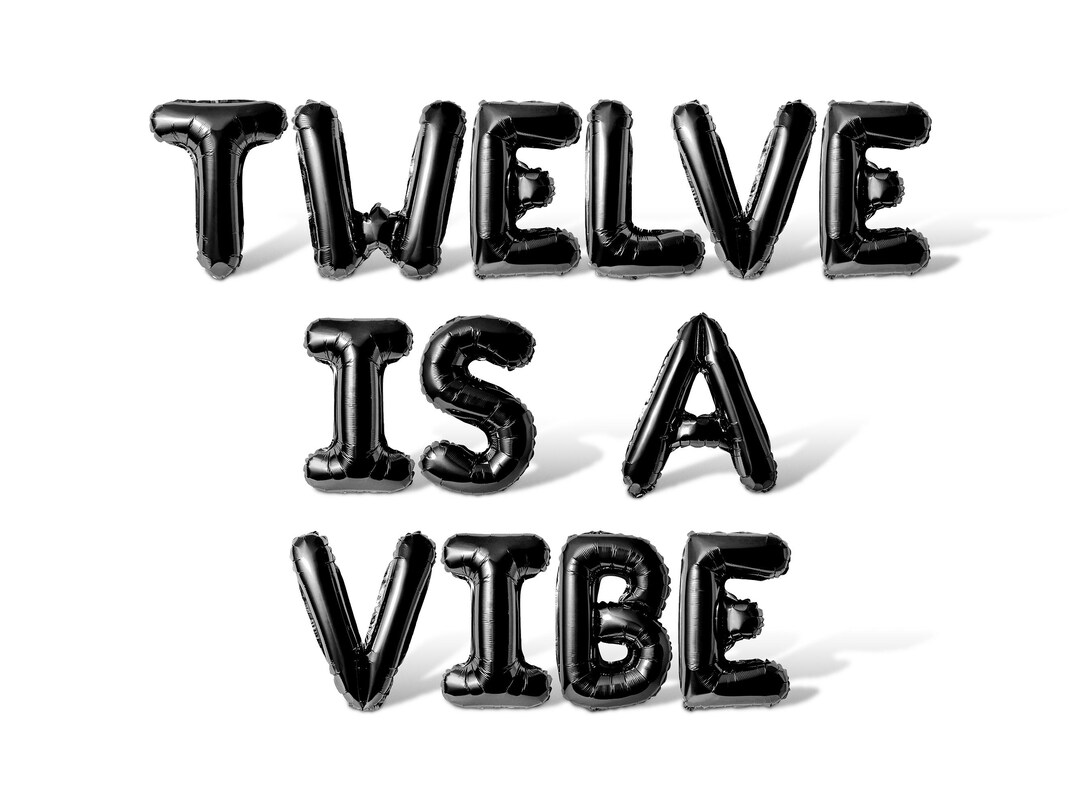 TWELVE IS A VIBE Letter Balloon Banner - 10 Color Options - 12th ...