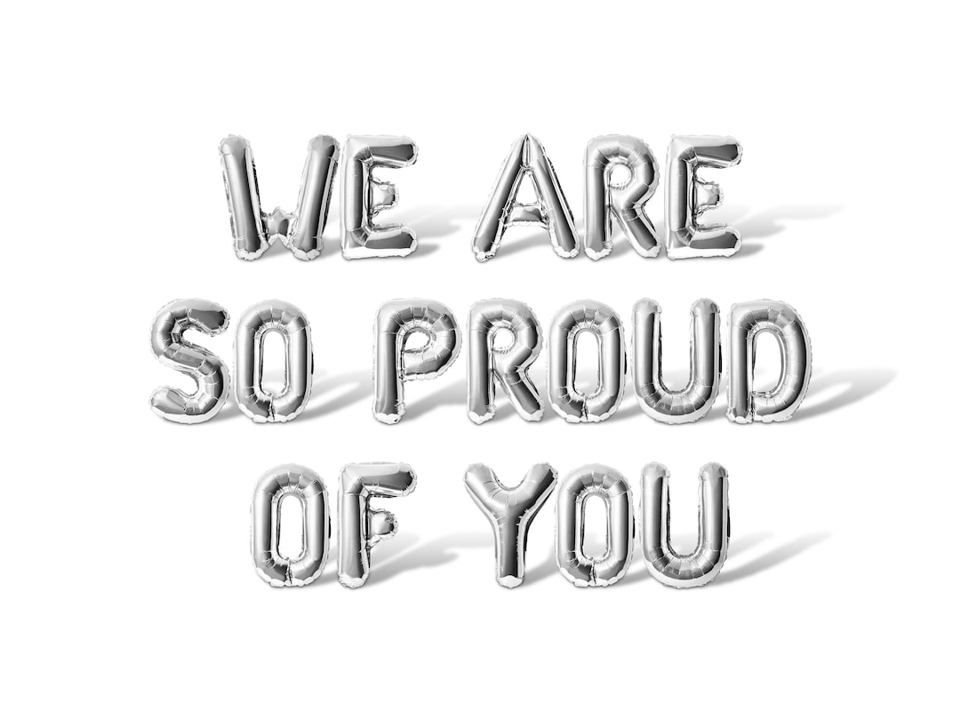 We Are so Proud of You Balloon Banner Letter Balloons - 10 Colors to ...