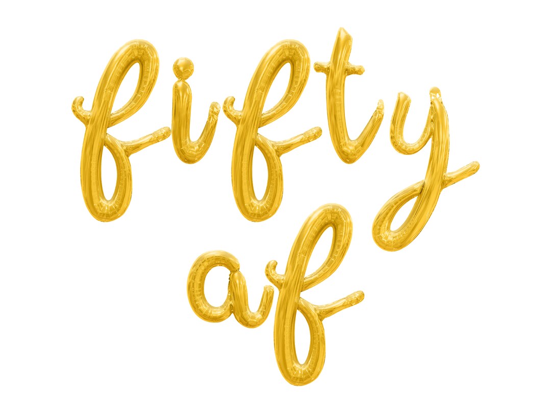 FIFTY AF Cursive Letter Balloon Banner - Gold, Rose Gold & Silver ...