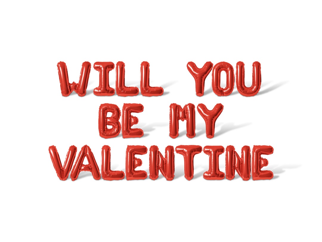 Will You Be My Valentine Letter Balloon Banner - 10 Color Options ...