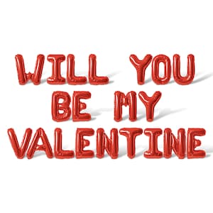 Will You Be My Valentine Letter Balloon Banner - 10 Color Options ...