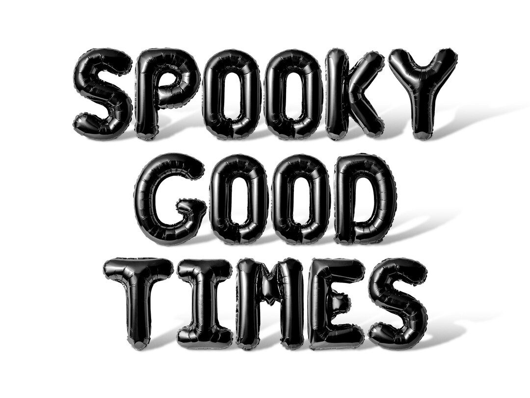 SPOOKY GOOD TIMES Letter Balloon Banner - 10 Color Options - Halloween ...