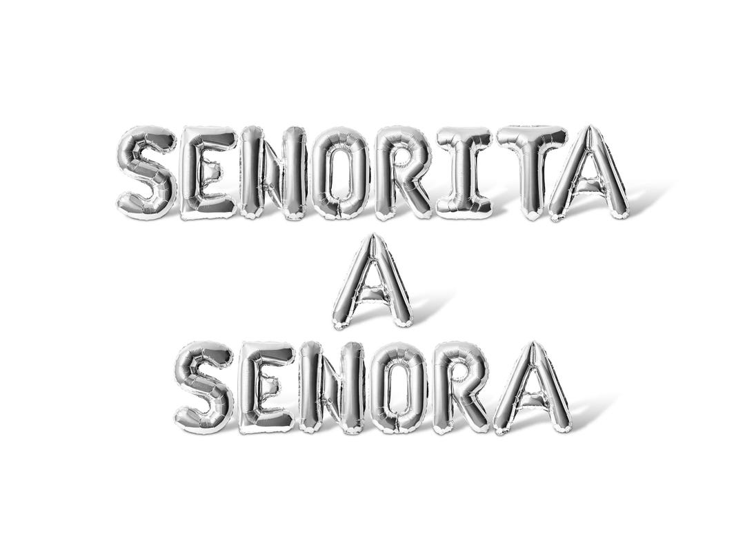SENORITA A SENORA Letter Balloon Banner - 10 Color Options - Engagement ...