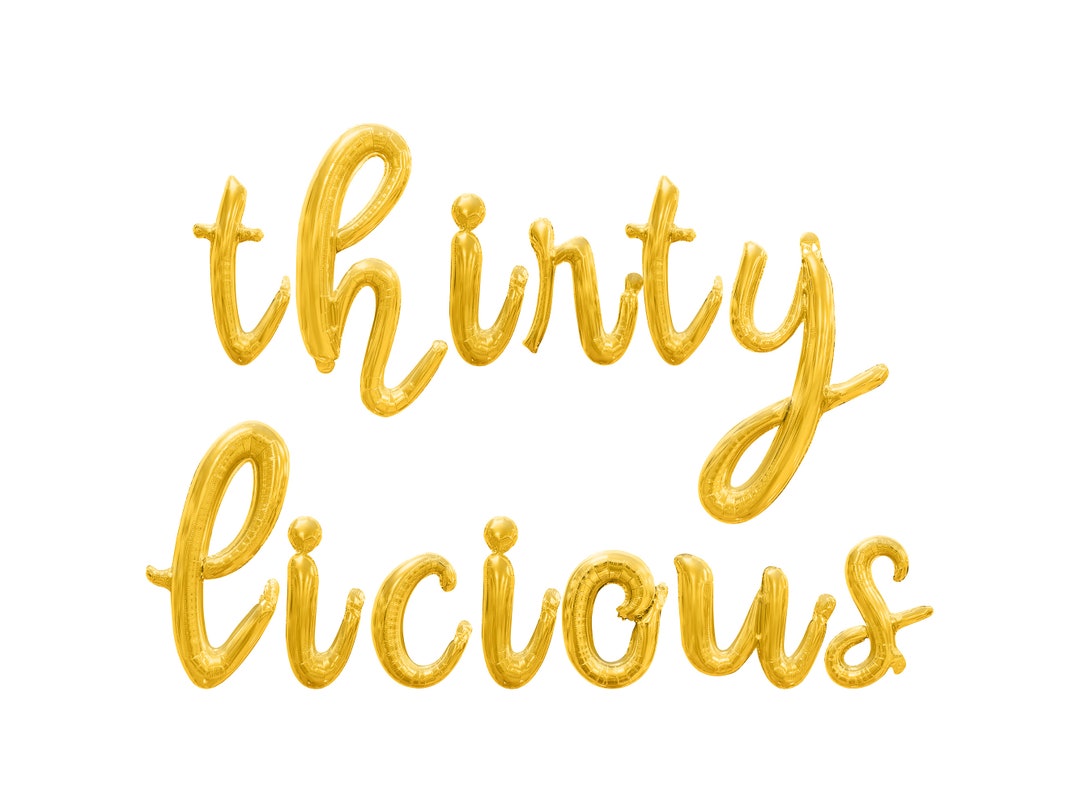 THIRTY LICIOUS Cursive Letter Balloon Banner - Gold, Rose Gold & Silver ...