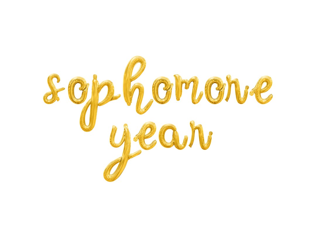 SOPHOMORE YEAR Cursive Letter Balloon Banner - Gold, Rose Gold & Silver ...