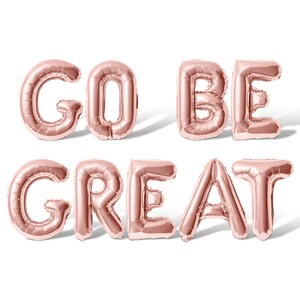 GO BE GREAT Letter Balloon Banner - 10 Color Options - Graduation Day ...