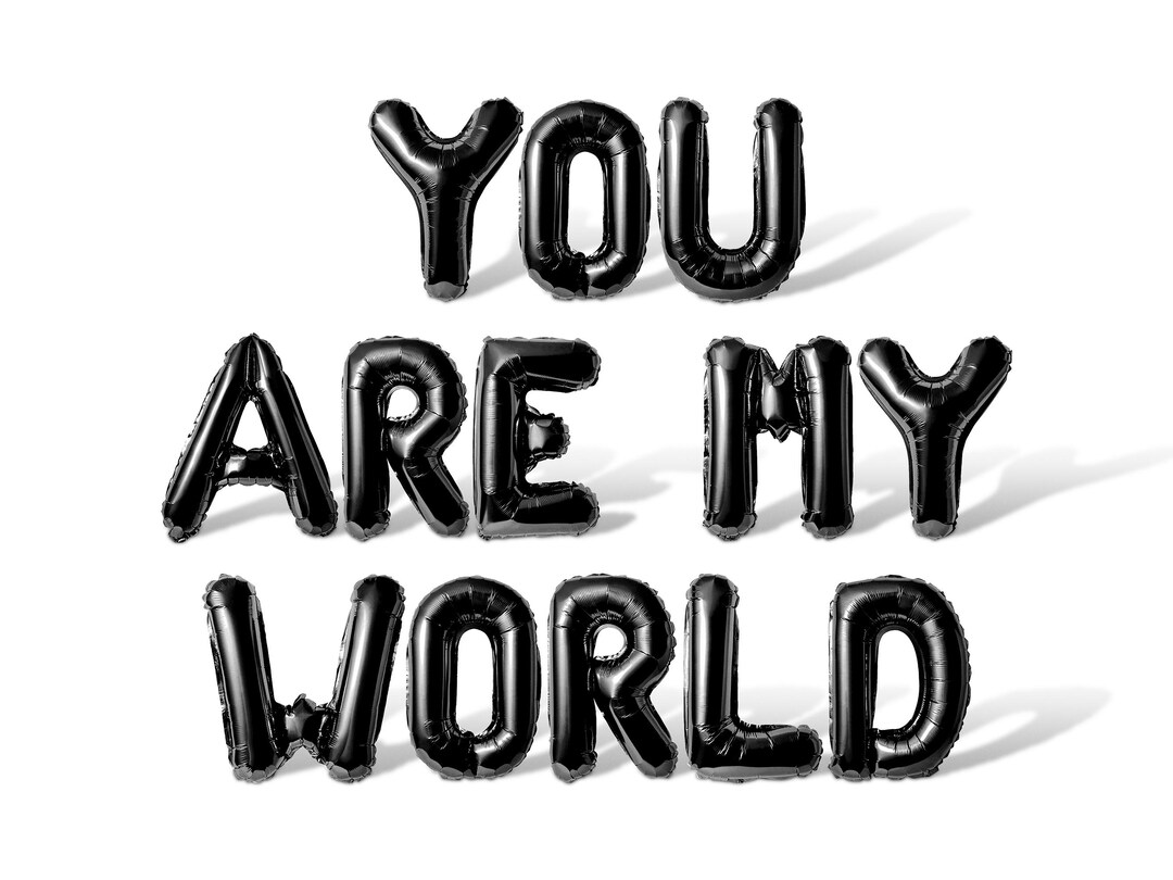 You Are My World Letter Balloon Banner - 10 Color Options - Valentines ...