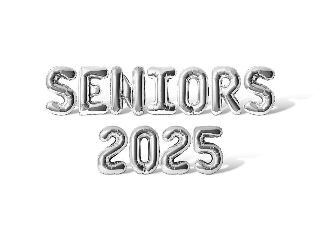 SENIORS 2025 Letter Balloon Banner - 10 Color Options - Graduation Day ...