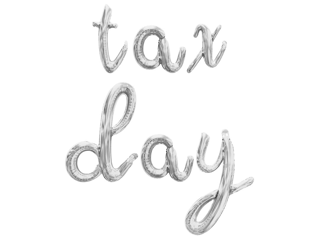 TAX DAY Cursive Letter Balloon Banner - Gold, Rose Gold & Silver - Tax ...