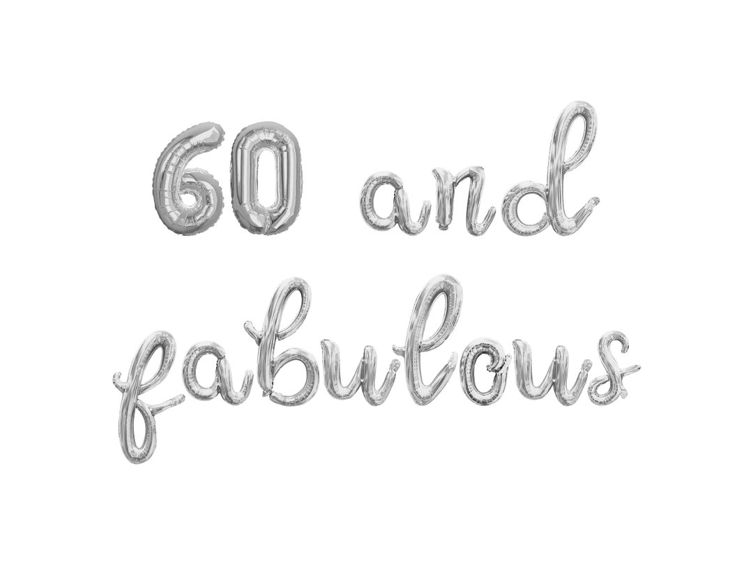 60 AND FABULOUS Cursive Letter and Number Balloon Banner - Gold, Rose ...