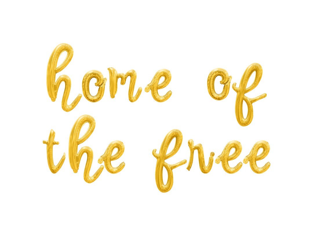 Home of the Free Cursive Letter Balloon Banner - Gold, Rose Gold ...