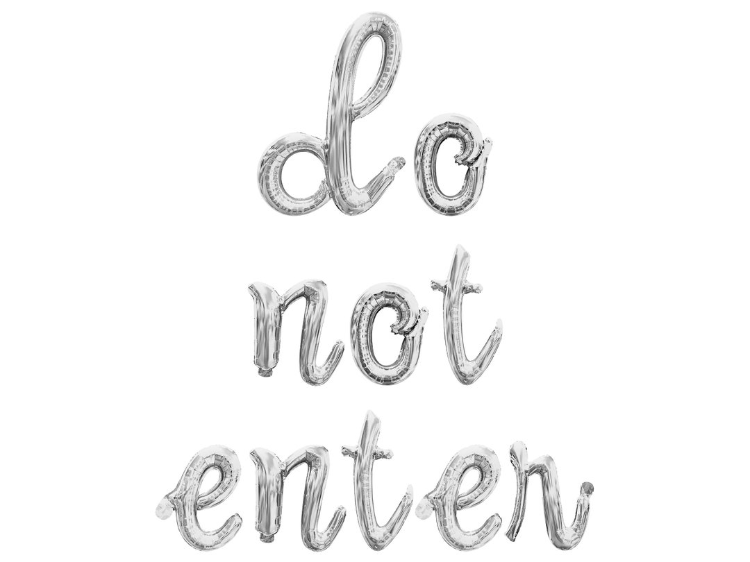 DO NOT ENTER Cursive Letter Balloon Banner - Gold, Rose Gold & Silver ...