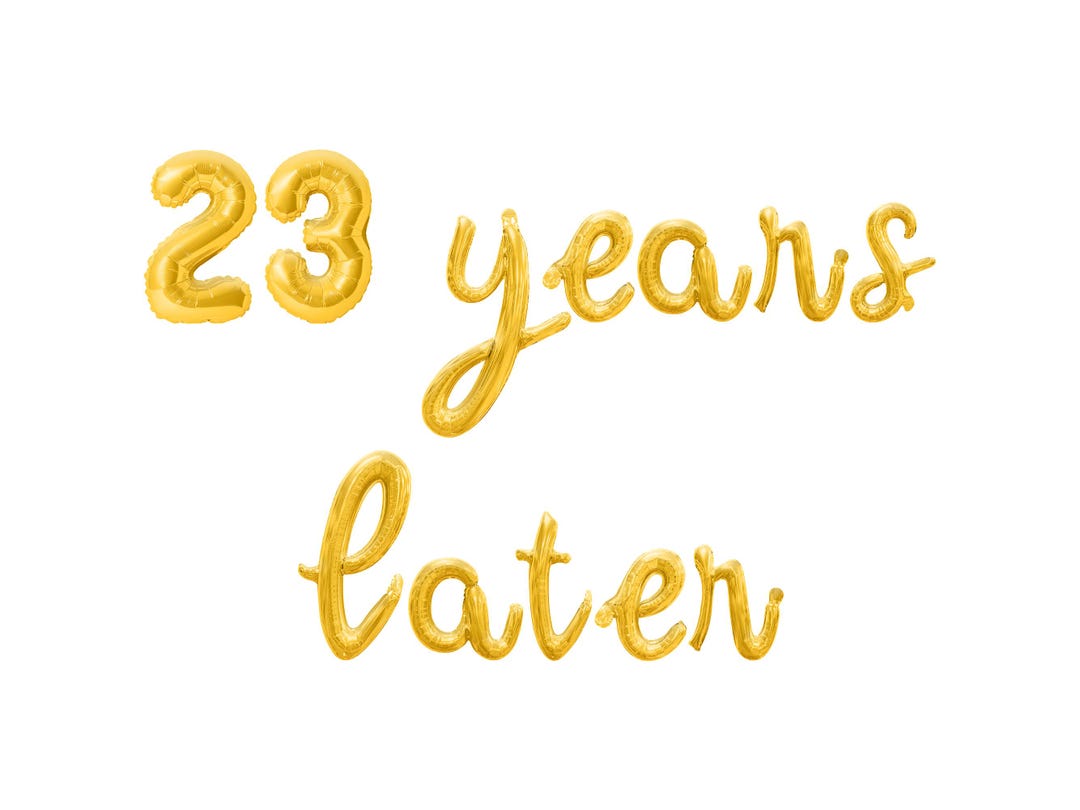 23 YEARS LATER Cursive Script Letter Balloon Banner - Gold, Rose Gold ...