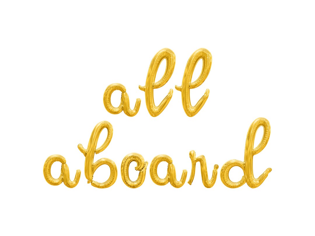ALL ABOARD Cursive Script Letter Balloon Banner - Gold, Rose Gold ...