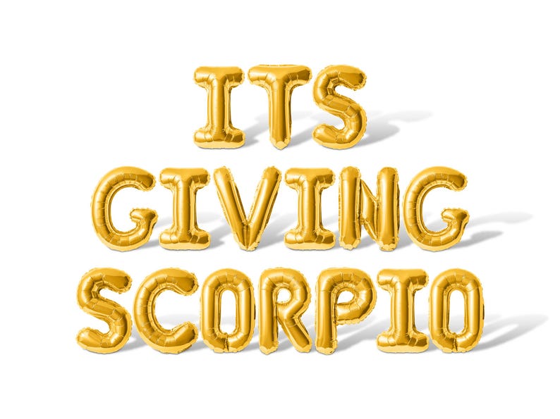 ITS GIVING SCORPIO Letter Balloon Banner - 10 Color Options - Scorpio ...