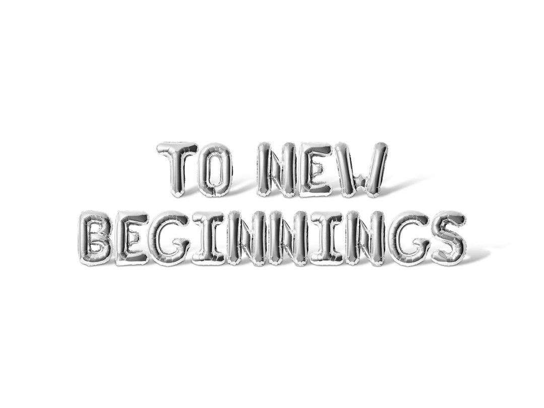 TO NEW BEGINNINGS Letter Balloon Banner - 10 Color Options - Graduation ...