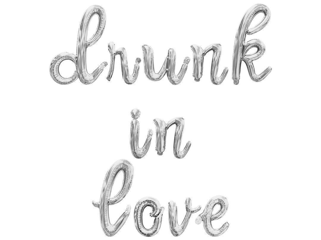 DRUNK IN LOVE Cursive Letter Balloon Banner - Gold, Rose Gold & Silver ...
