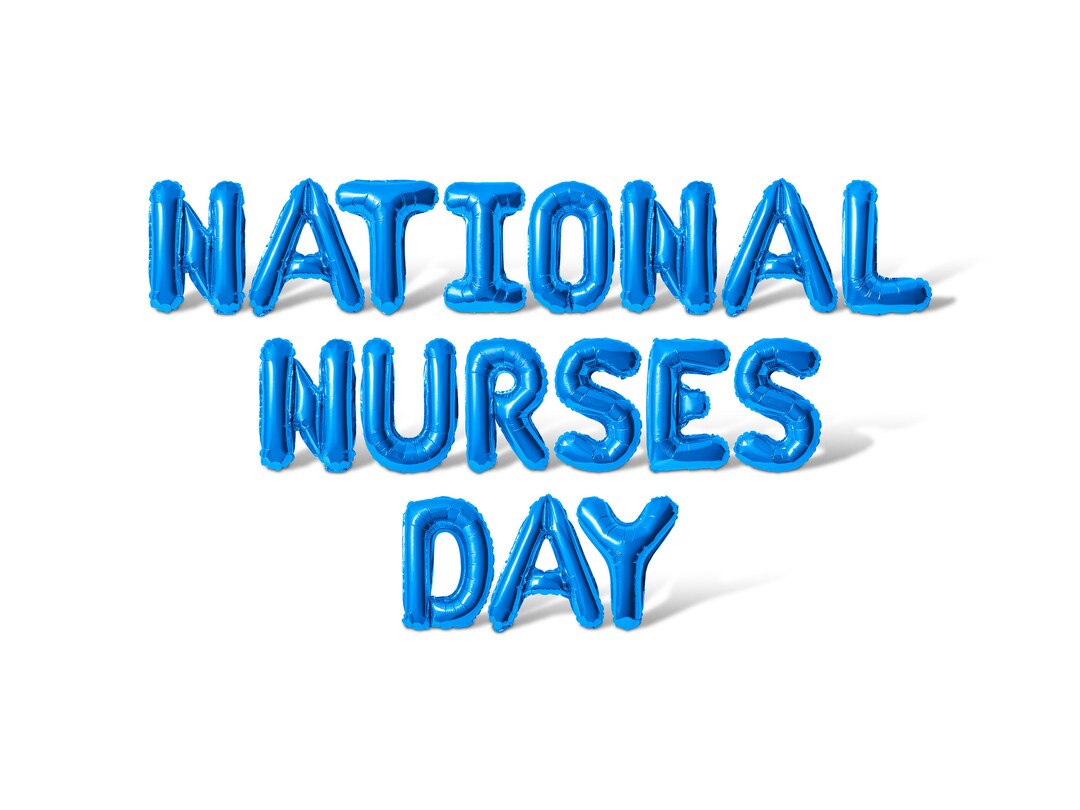 NATIONAL NURSES DAY Letter Balloon Banner - 10 Color Options - Nurse ...