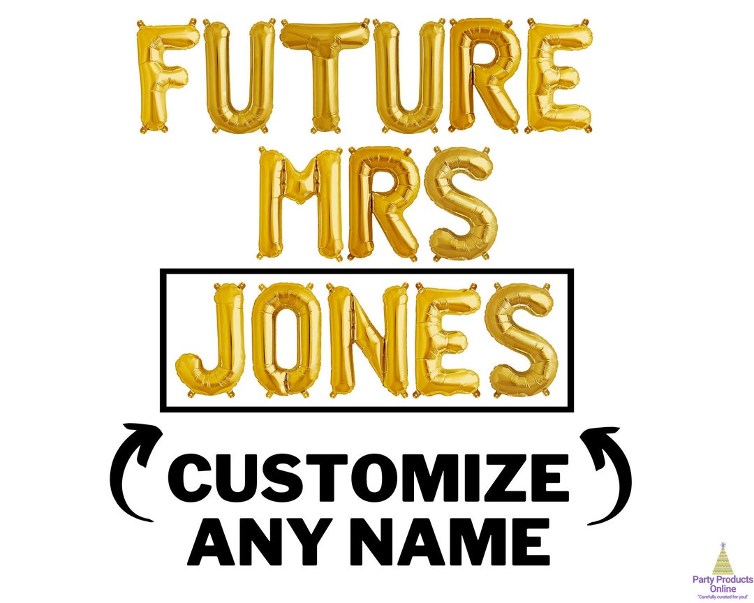 Future Mrs Balloon Banner W/ Custom Name Letter Balloons - Etsy