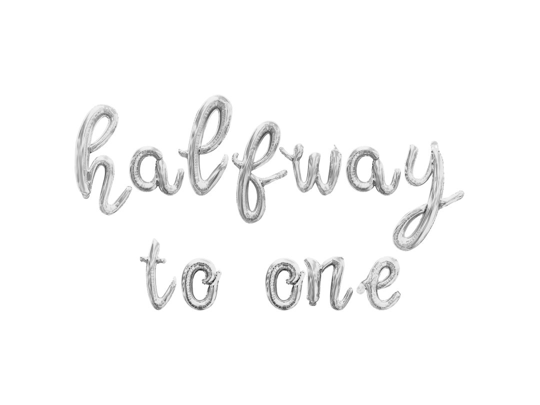 HALFWAY TO ONE Cursive Letter Balloon Banner - Gold, Rose Gold & Silver ...