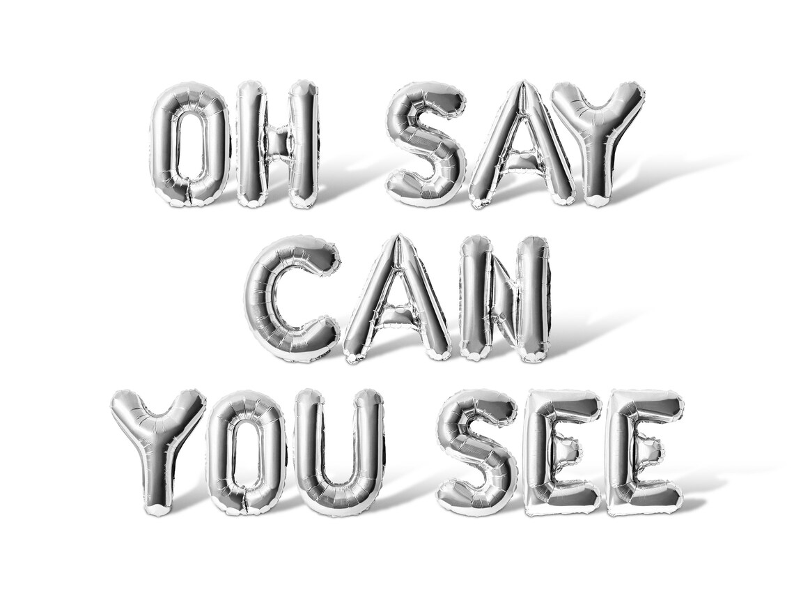 Oh Say Can You See Letter Balloon Banner - 10 Color Options - 4th of ...