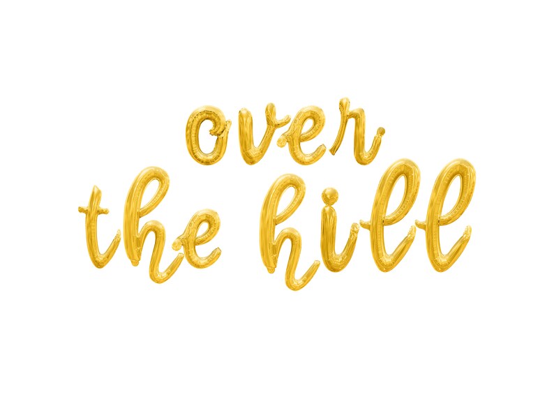 OVER THE HILL Cursive Letter and Number Balloon Banner - Gold, Rose ...
