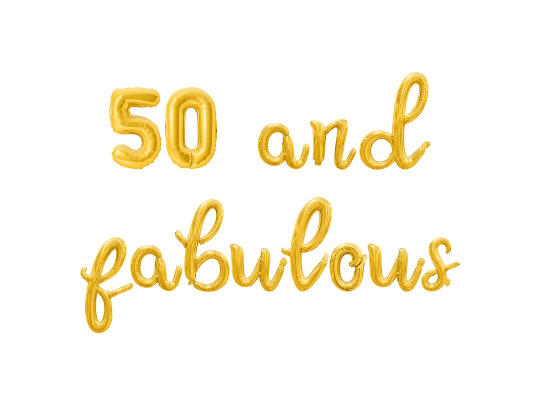 50 AND FABULOUS Cursive Letter and Number Balloon Banner - Gold, Rose ...